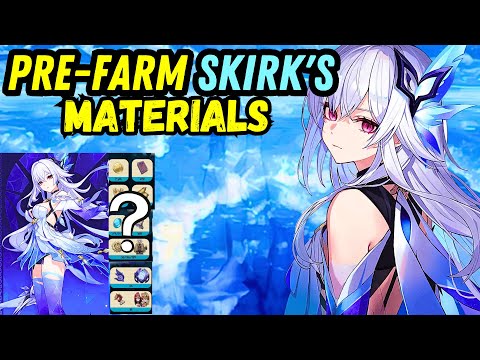 Get Ready Quickly for 5.7 SKIRK(Pre-Farm) | Genshin Impact