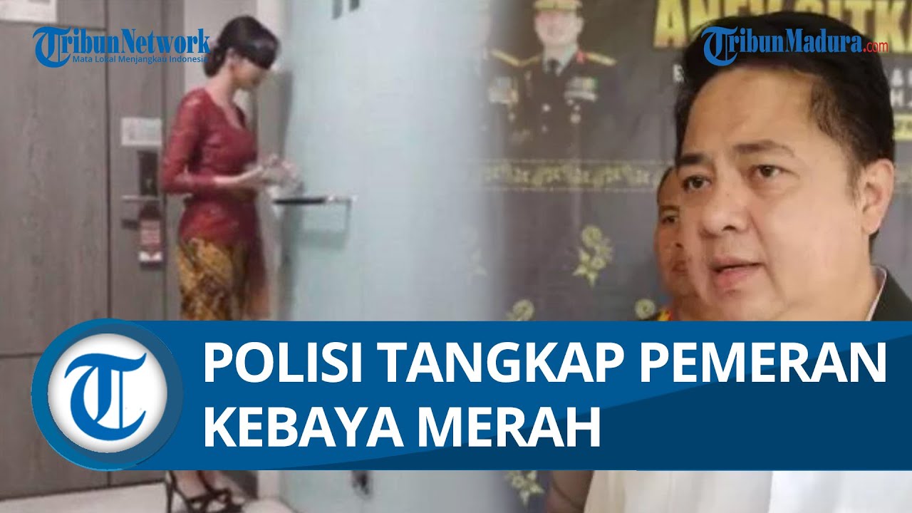 Polisi Berhasil Tangkap Pemeran Video Viral Wanita Kebaya Merah, Begini ... Polisi Berhasil Tangkap Pemeran Video Viral Wanita Kebaya Merah, Begini ...