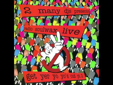 2 Many DJ's live 2007 (Get Yer Yo Yo's Out 2)