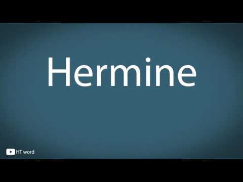 How to pronounce Hermine
