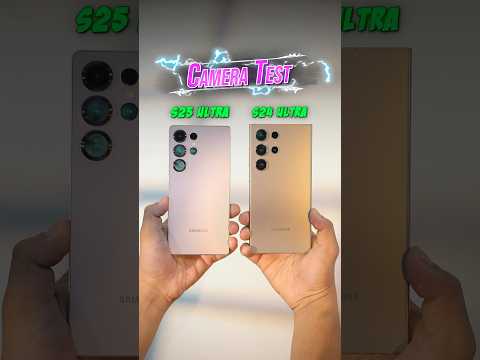 The Ultimate Camera Battle: Samsung S25 Ultra VS S24 Ultra!