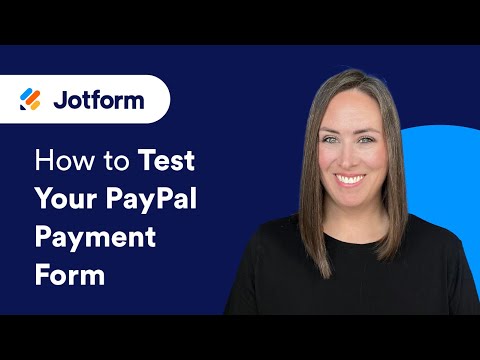 How to Test your PayPal Payment Form