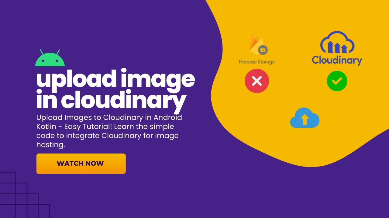 Android Kotlin Cloudinary Integration: Image Upload Tutorial