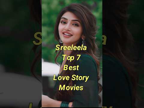 Sreeleela Top 7 Best Love Story Movies