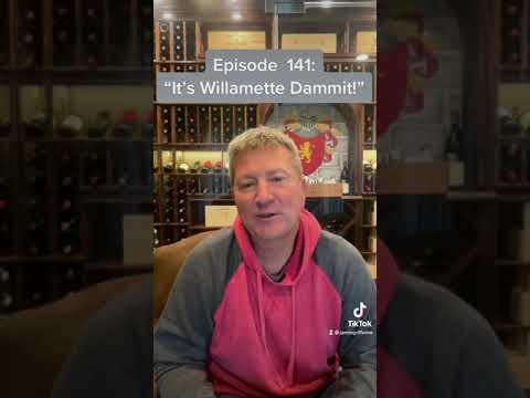 Episode 141: “It’s Willamette Dammit”