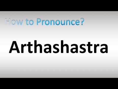 How to Pronounce Arthashastra