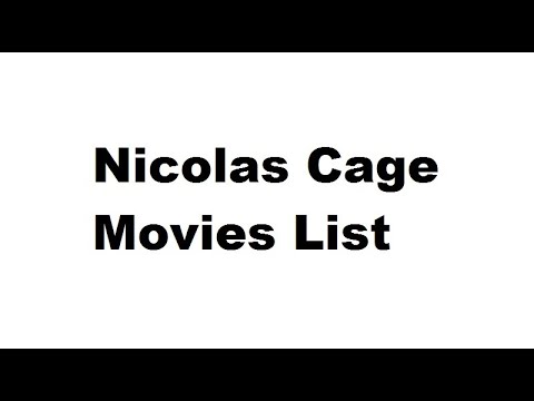 Nicolas Cage Movies List - Total Movies List