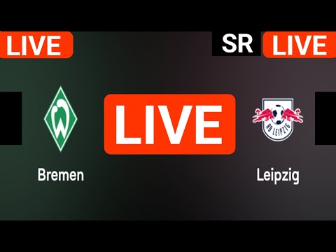 Werder Bremen vs RB Leipzig live match today score updates | Germany Bundesliga live score