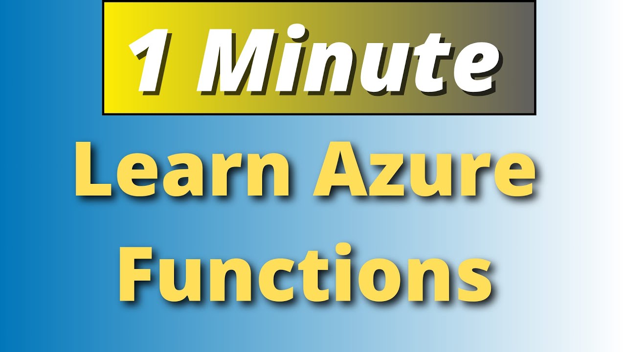 What are Azure Functions? | 1 Minute Overview