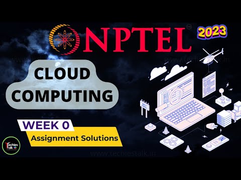 NPTEL Cloud Computing WEEK 0 Quiz Assignment Solutions and Answer | Swayam July 2023 | IIT Kharagpur