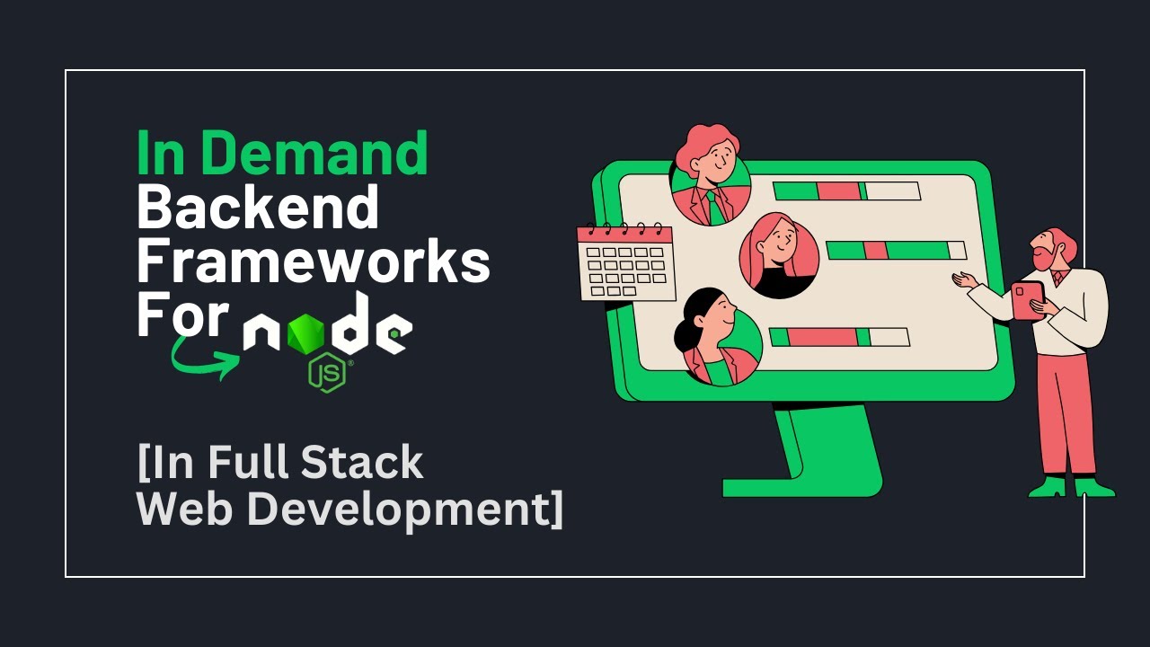 Full Stack Web Development Backend Frameworks For Node.Js | In Depth Knowledge