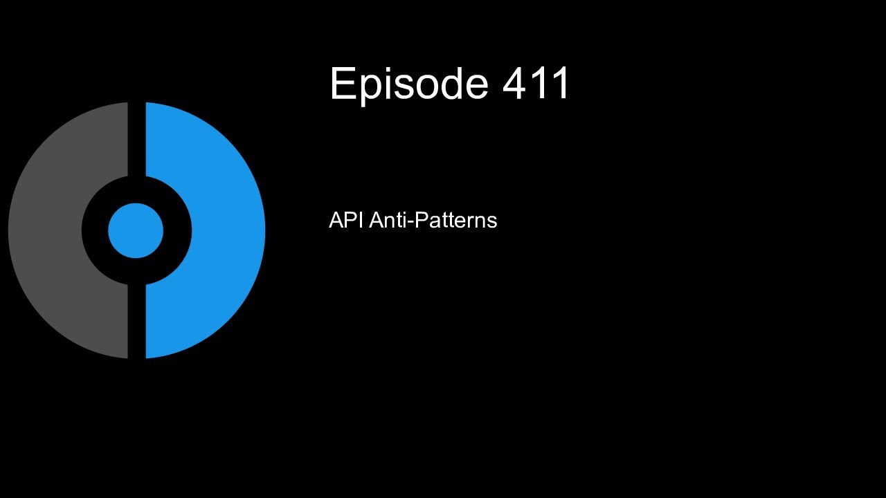 CDP 411 api anti patterns