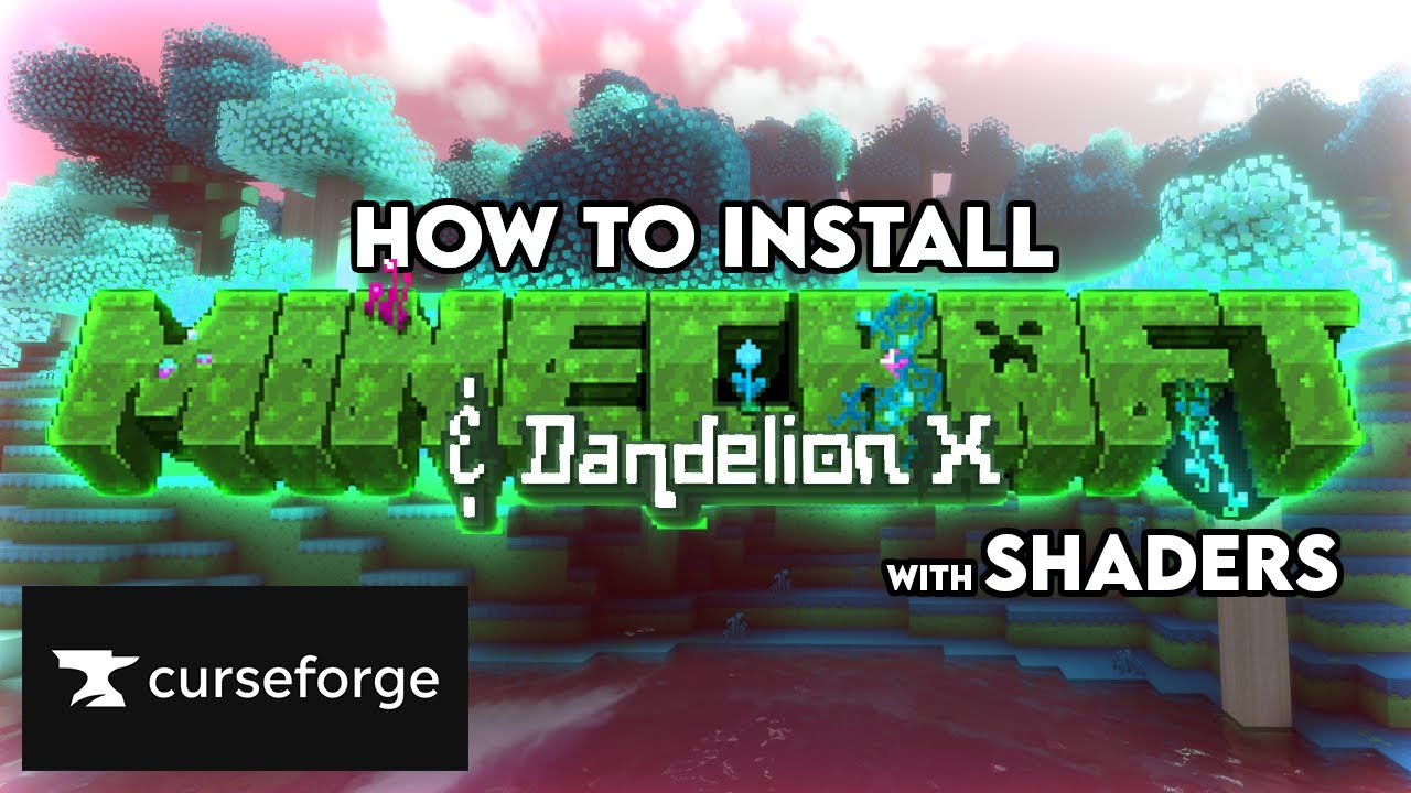 Dandelion X + Bliss Shaders CurseForge Tutorial 1.21.11