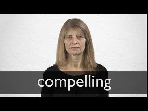 COMPELLING definition and meaning | Collins English Dictionary