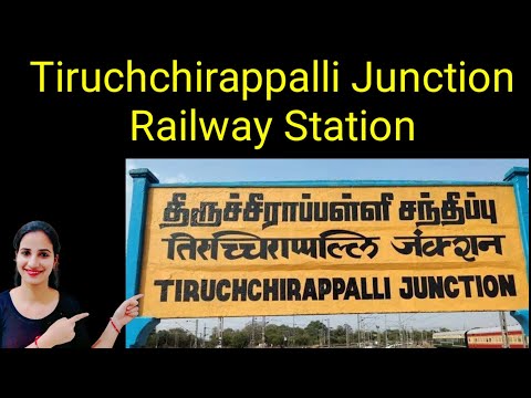 Tiruchirapalli railway station (TPJ): Trains Timetable, Station Code, Facilities, Parking,ATM,Hotel