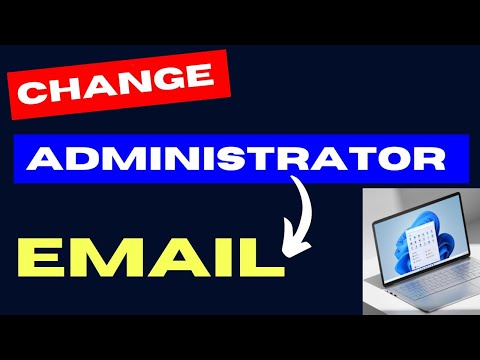 Change Administrator Email on Windows 11 / 10