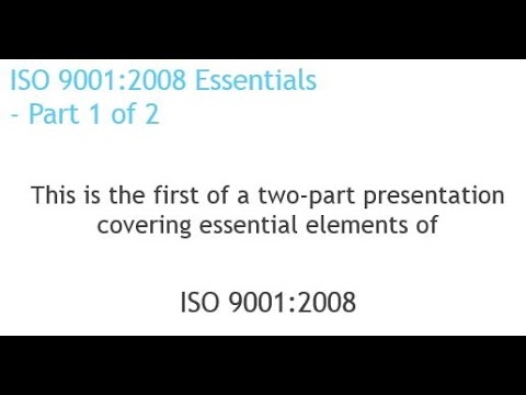 ISO 9001:2008 Essentials Part 1