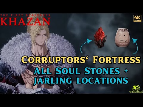 Corruptor's Fortress All Soul Stones and Jarling Locations - First Berserker Khazan