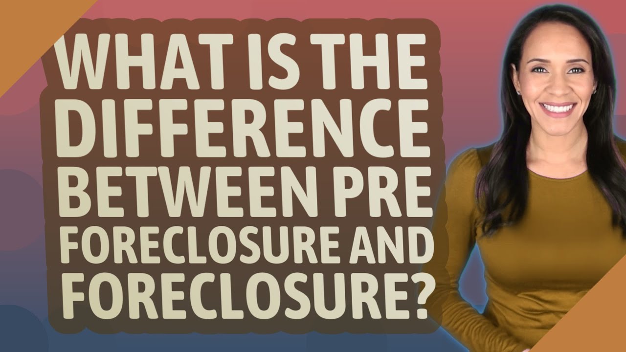 What is the difference between pre foreclosure and foreclosure?