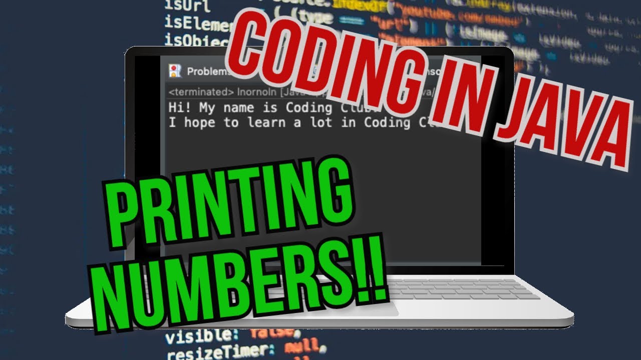 Printing Numbers (Integers) | Java Programming #5 | Coding Club