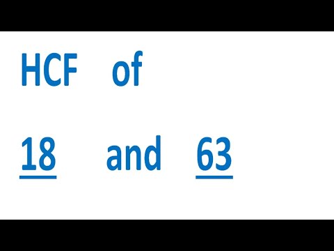 HCF of 18 and 63