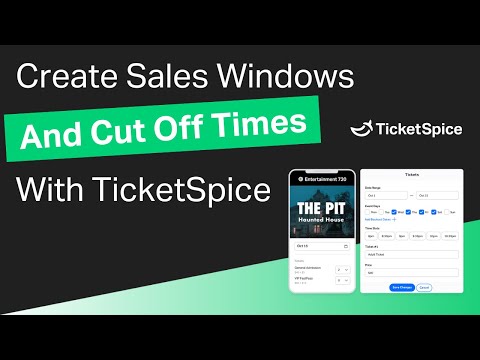 How to Create Sales Windows and Sales Cut Off Times in TicketSpice