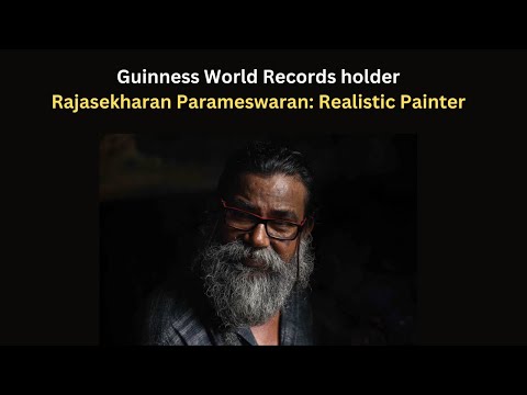 Guinness World Record Holder | Rajasekharan Parameswaran: pursuit of passion