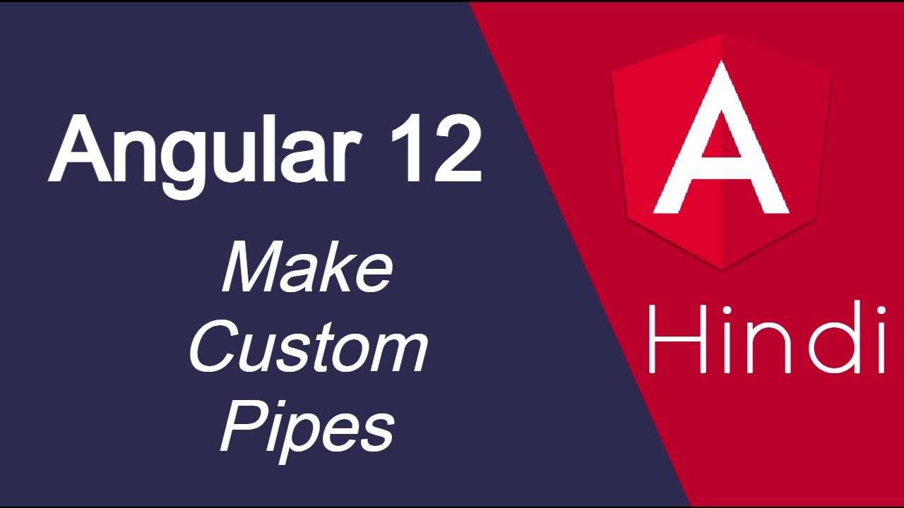 Angular 12 tutorial in Hindi # 34 Make custom pipes
