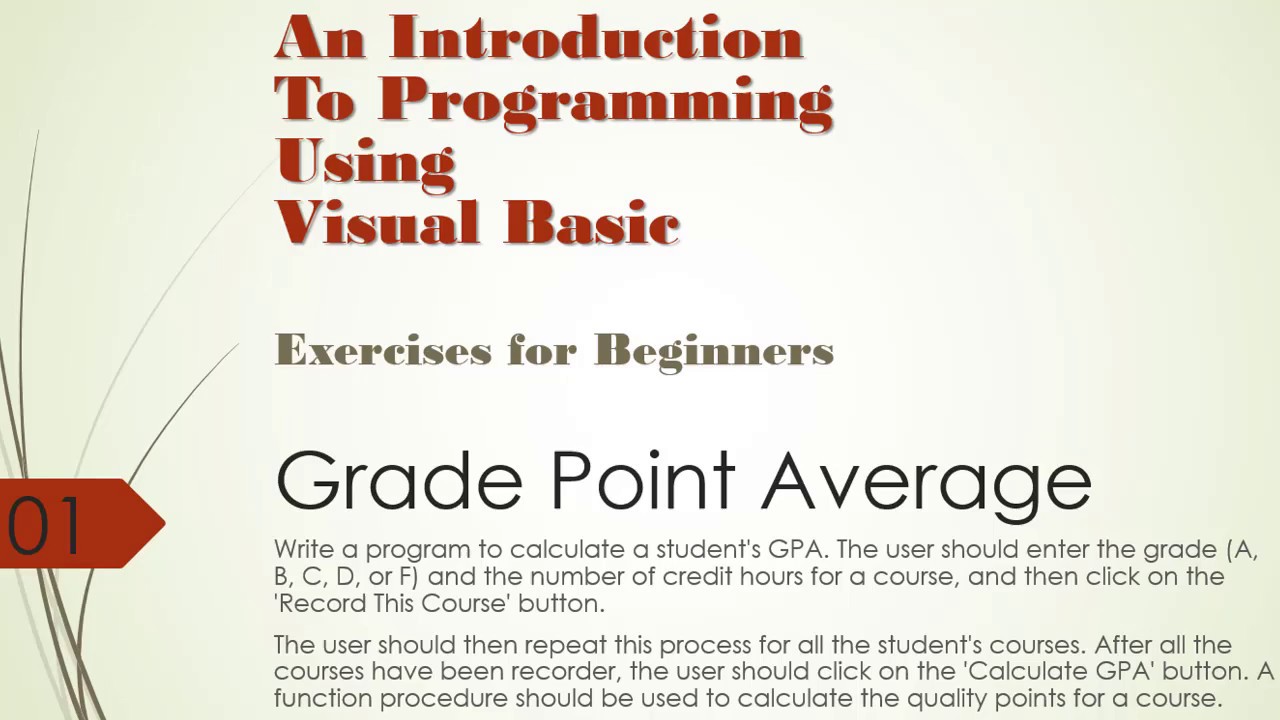 Introduction To Programming Using Visual Basic - Grade Point Average