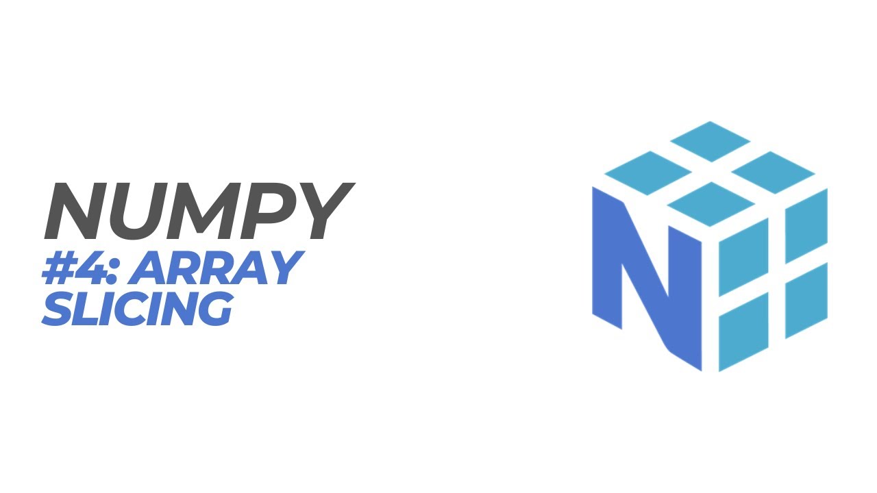 NumPy Tutorial #4: Array Slicing