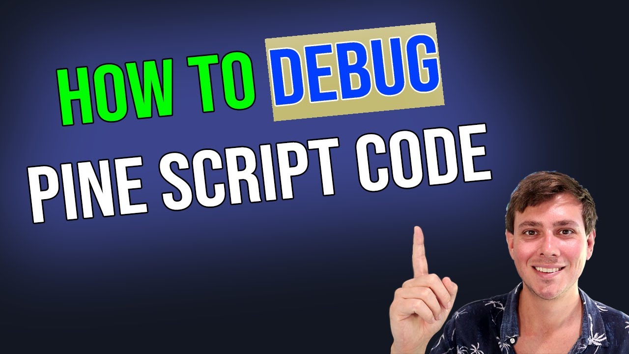 How to DEBUG Pine Script Code