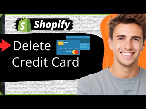 How to Delete a Credit Card from Shopify in 2025 | Remove Payment Method