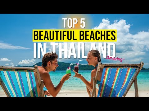 Top 5 most beautiful beaches in Thailand