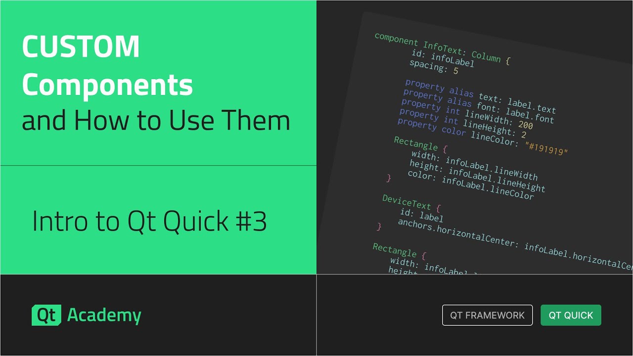Custom Components and How to Use Them | Intro to Qt Quick #3