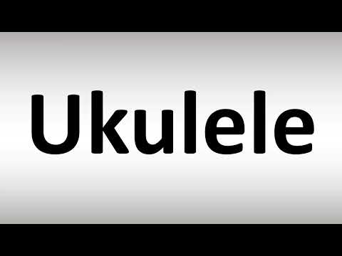 How to Pronounce Ukulele