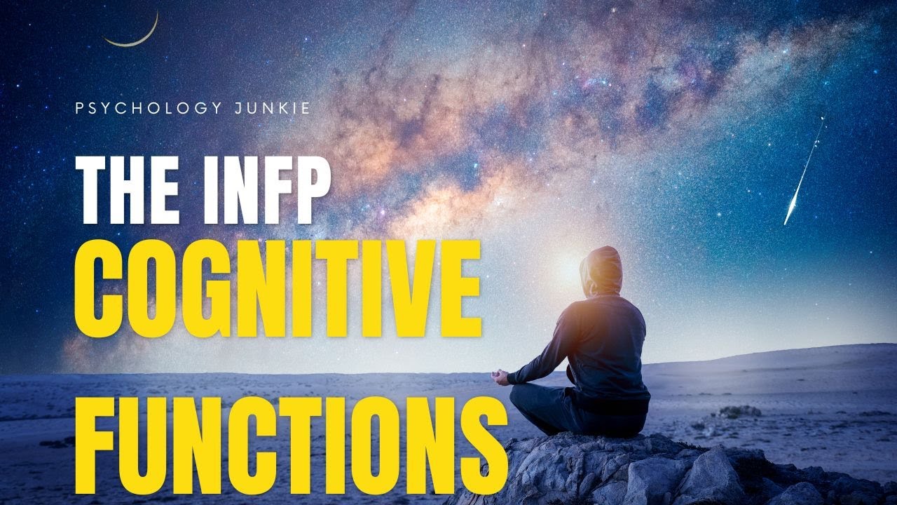 Your Guide to the INFP Cognitive Functions