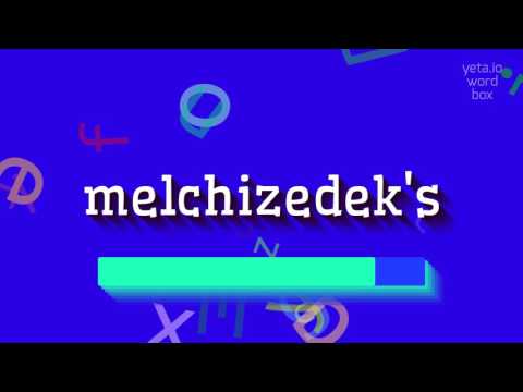 How to say "melchizedek's"! (High Quality Voices)