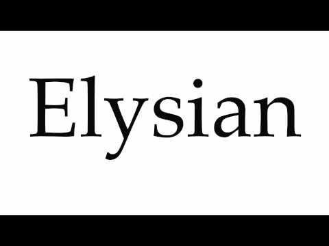 How to Pronounce Elysian