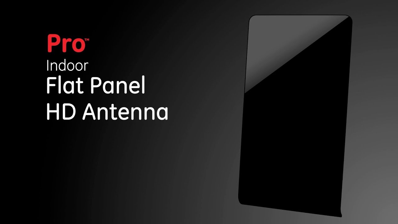 33681: GE Pro™ Indoor Flat Panel HD - Overview