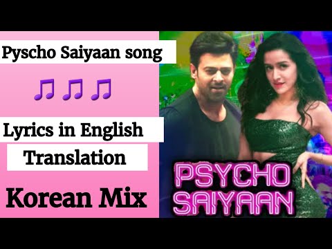 (English lyrics)- Psycho Saiyaan full song lyrics in English translation| Saaho | Shraddha K