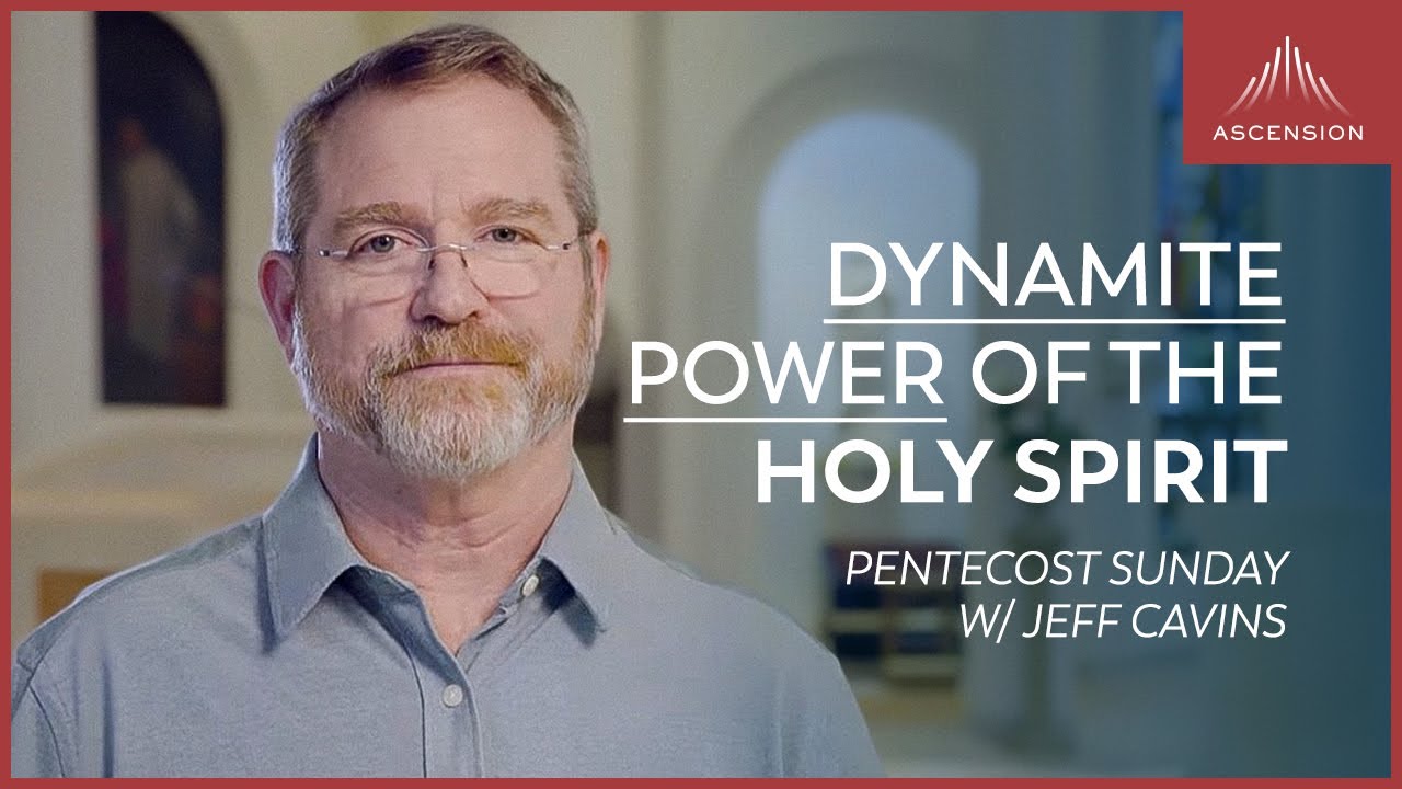 People of Signs and Wonder - Jeff Cavins' Reflection for Pentecost Sunday (Year B)