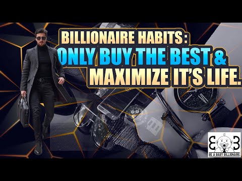 Billionaire Shopping Habits: Quality Over Quantity Every Time! | BE A BABY BILLIONAIRE