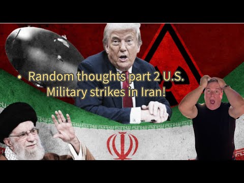 Episode 151: Random thoughts Pt II on US military strikes on Iran #usiran #usiranrelations