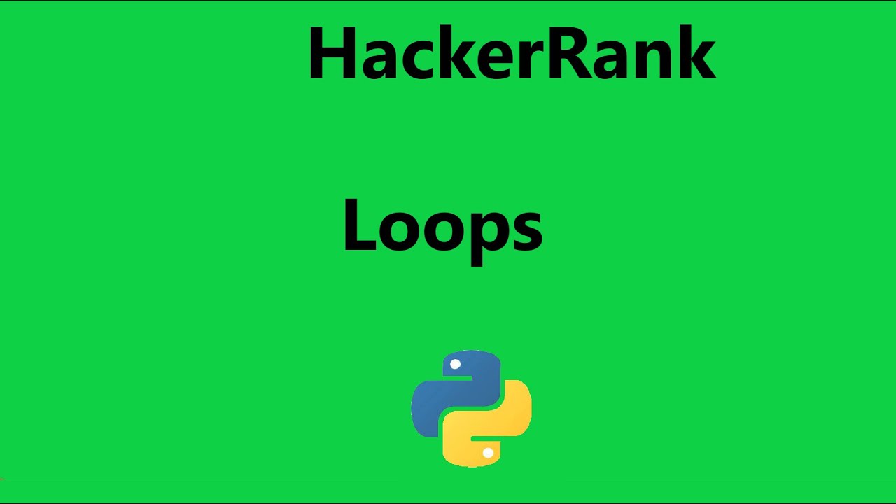 #4 Hackerrank Loops Solution - Python | Hackerrank Python Solution