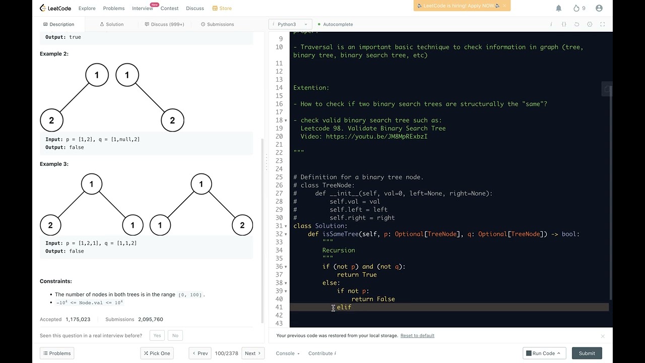 Leetcode 100. Same Tree - 2 solutions: recursion, iterative traversal