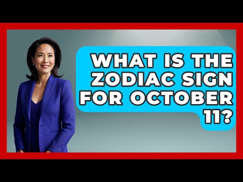 What Is The Zodiac Sign For October 11? - Astrology Awakening