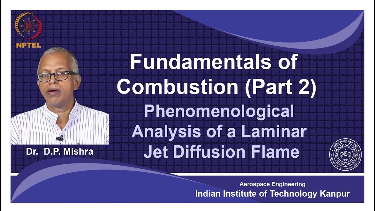 noc18-ae04-Lecture 60- Phenomenological Analysis of a Laminar Jet Diffusion Flame