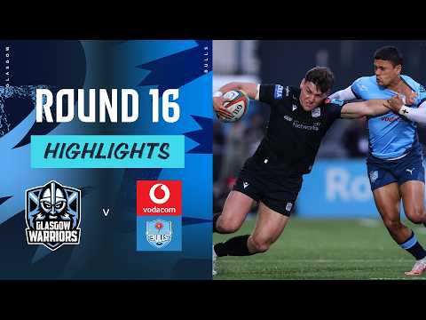 Glasgow Warriors v Vodacom Bulls | Highlights | Round 16 | URC 2024/25