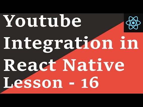 React Native Tutorial - 16: Youtube Integration