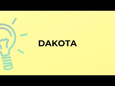 What is the meaning of the word DAKOTA?